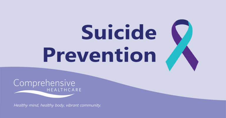 Suicide Prevention - Comprehensive Healthcare Suicide Prevention - Comprehensive Healthcare